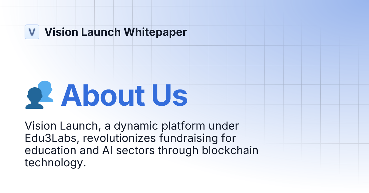 👥 About Us | Vision Launch Whitepaper