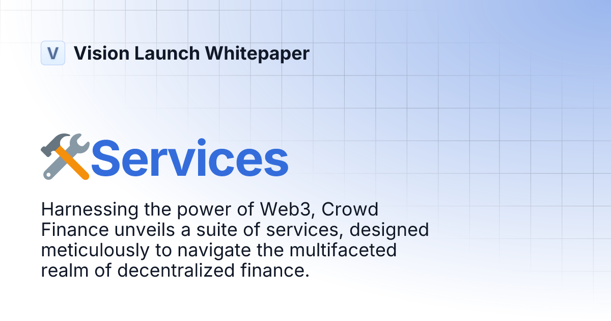 🛠️Services | Vision Launch Whitepaper